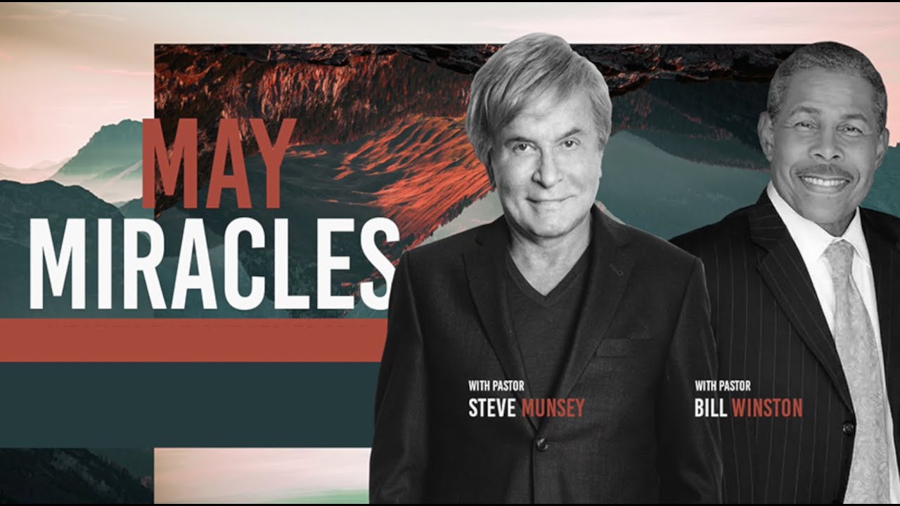 Bill Winston & Steve Munsey- May Miracles (050620) - YouTube