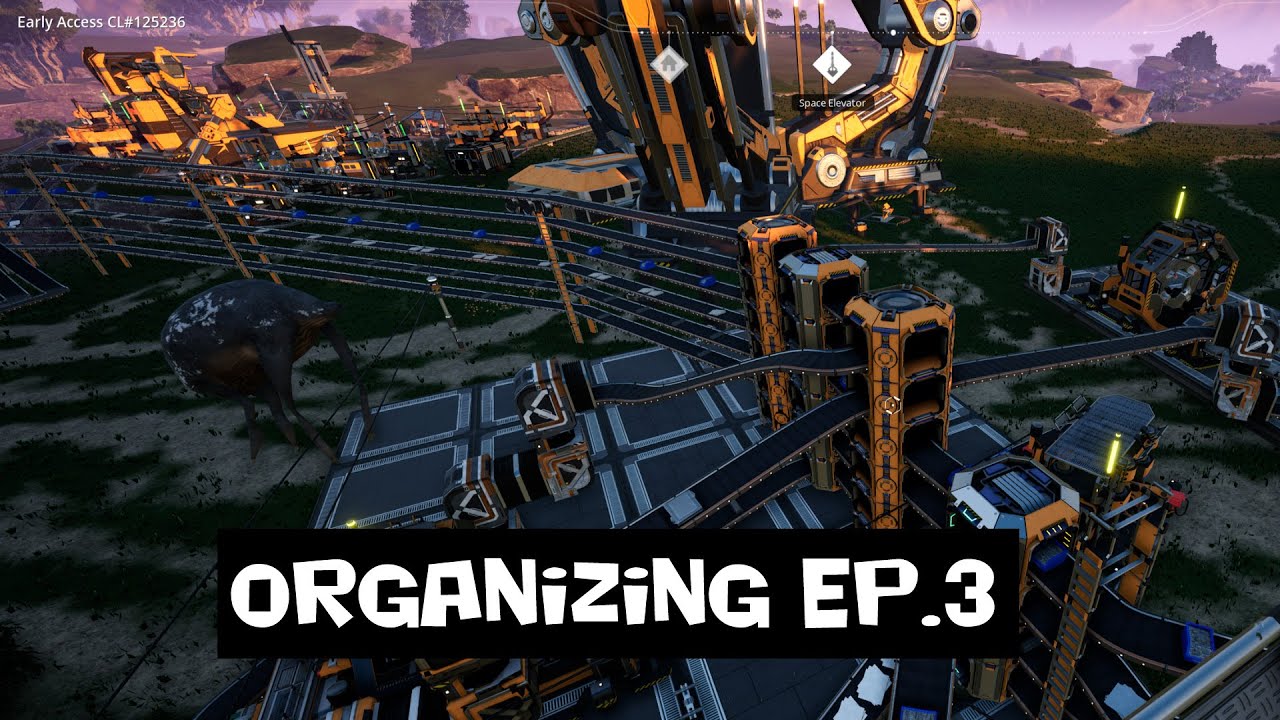 Organizing - Episode 3 | Satisfactory - YouTube