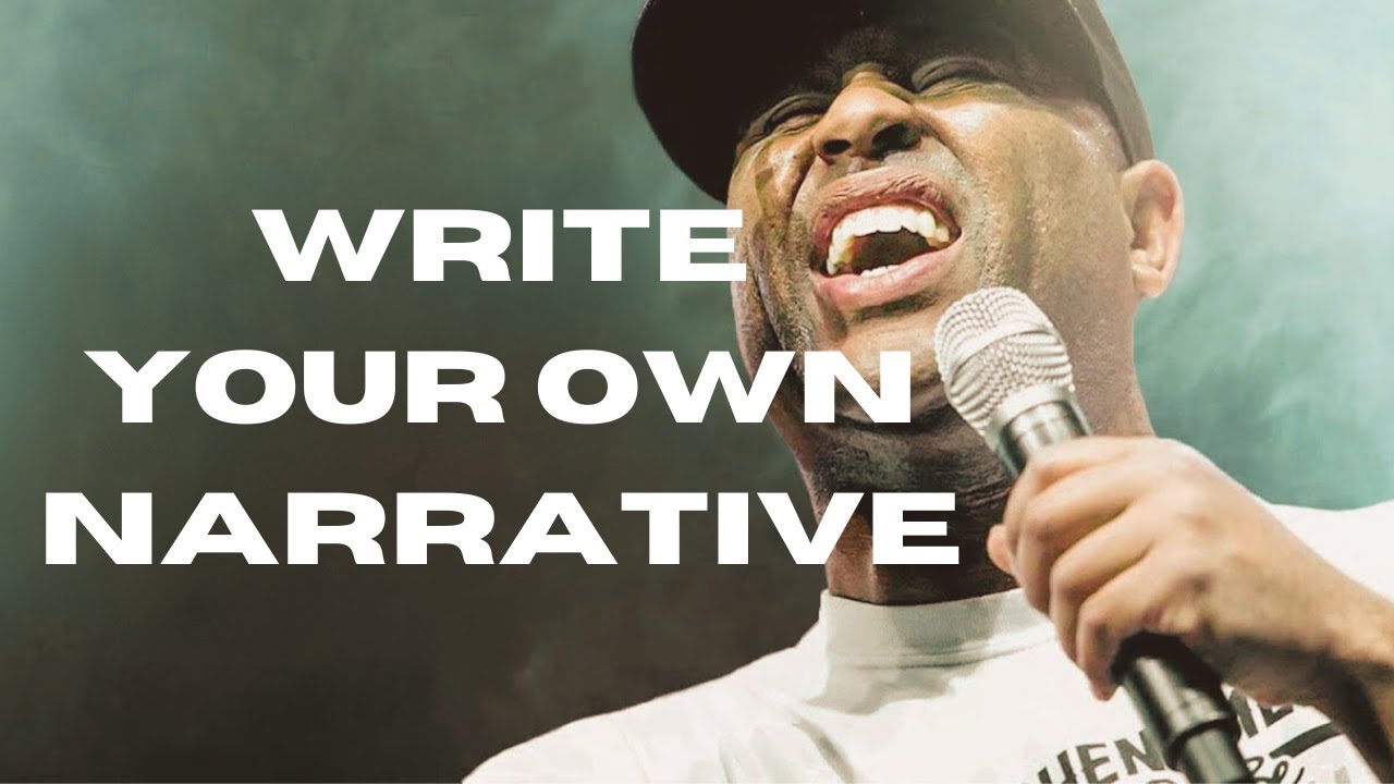 WRITE YOUR OWN NARRATIVE: Powerful Motivation - YouTube