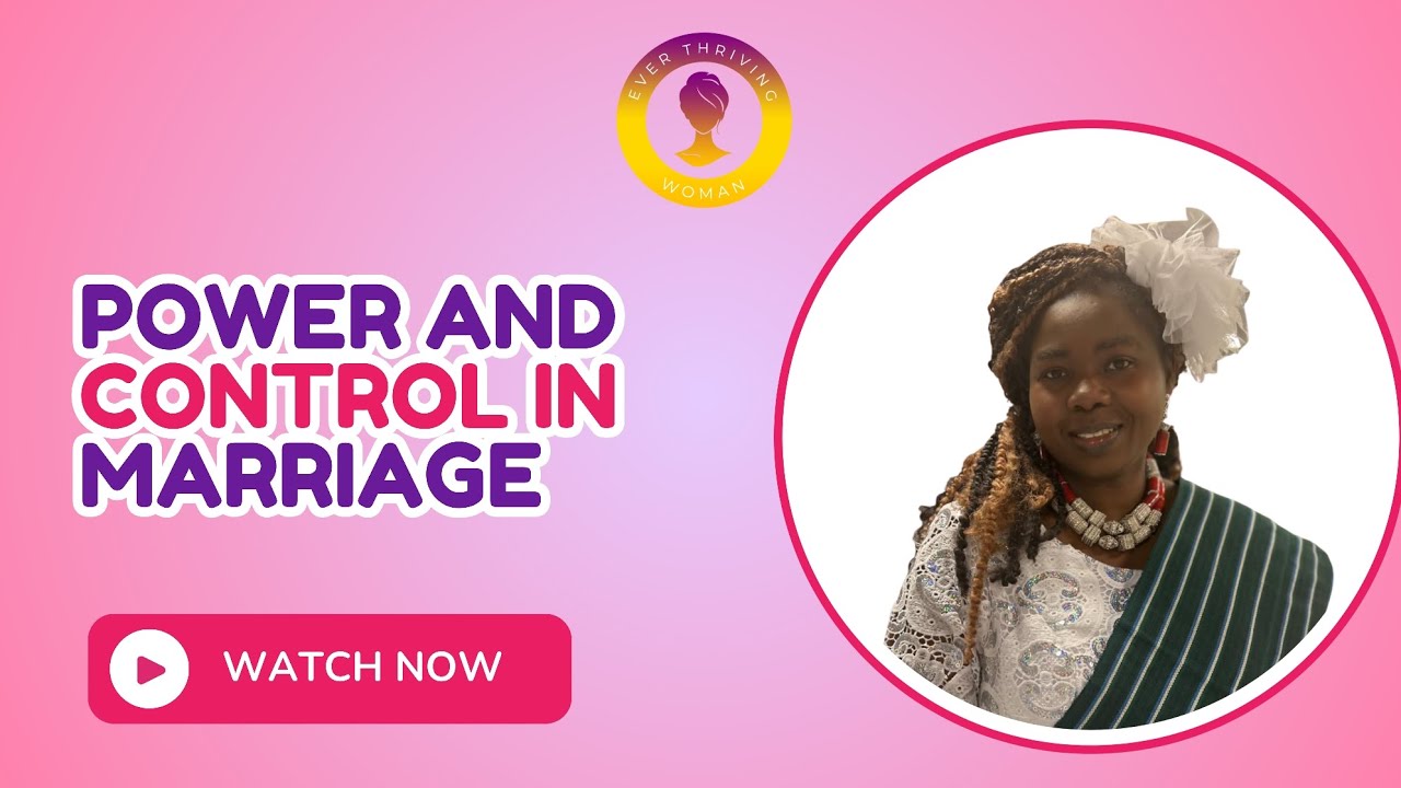 POWER AND CONTROL IN MARRIAGE - YouTube