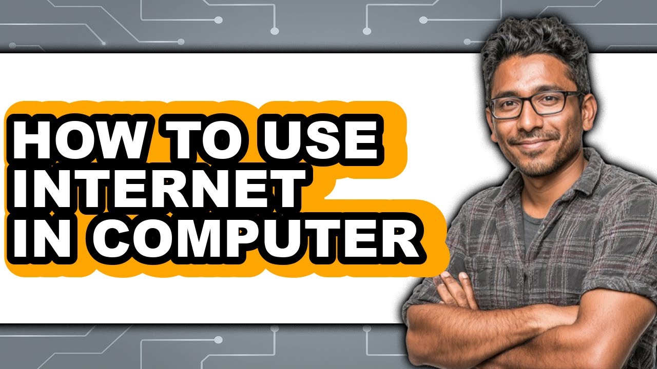 How to Use Internet in Computer (only Way) - YouTube