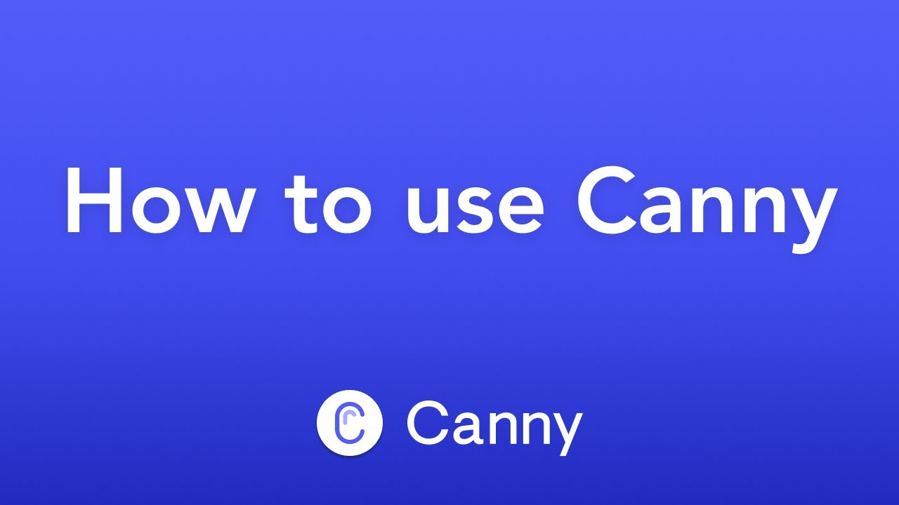 How to use Canny - YouTube