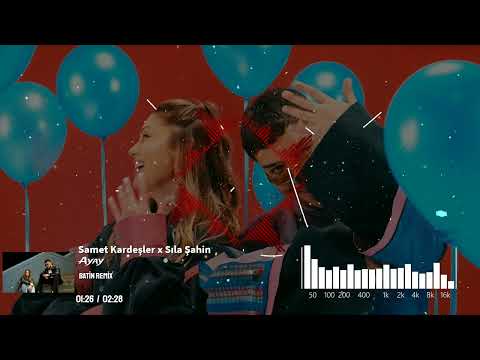 Samet Kardeşler x Sıla Şahin - Ayay (Batin Remix)