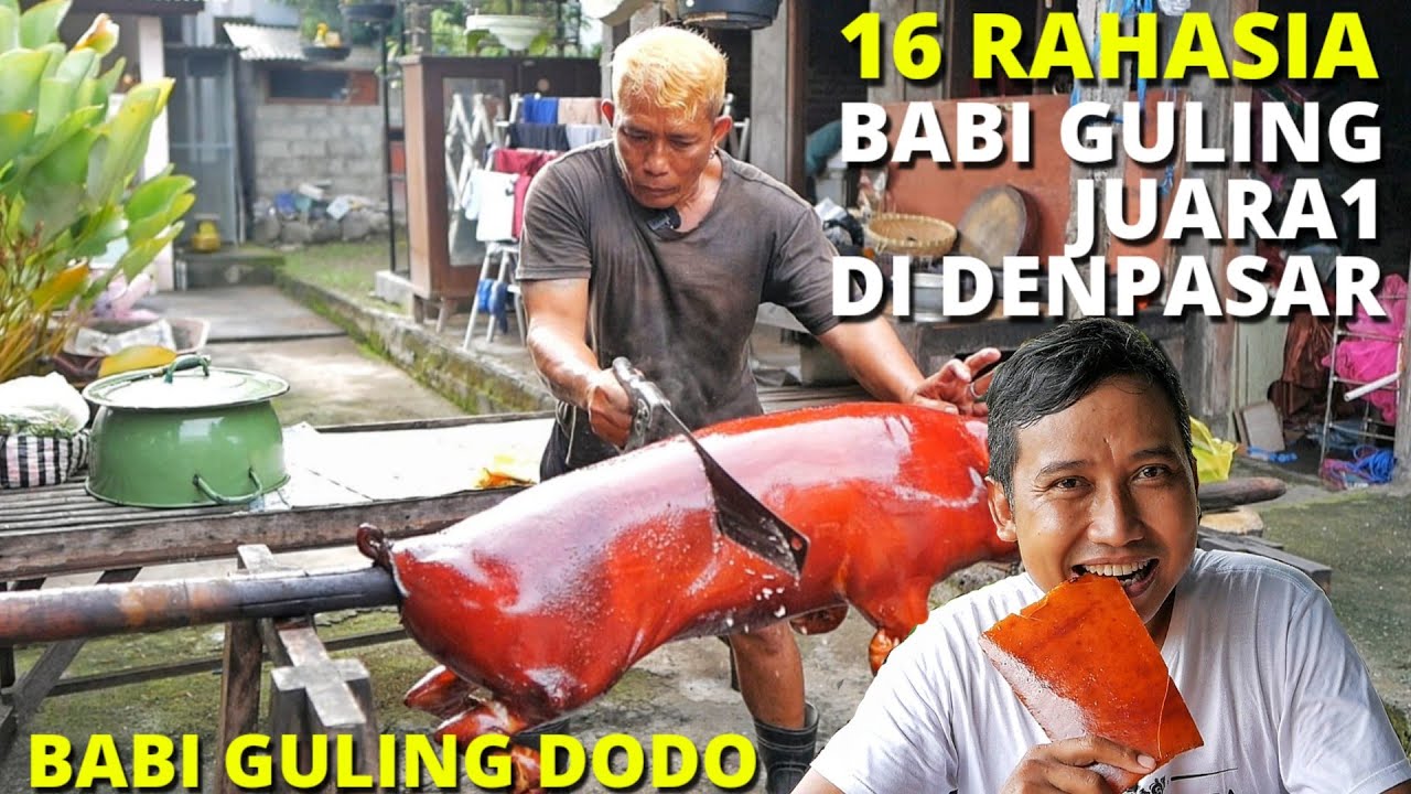 16 RAHASIA BABI GULING JUARA 1 DI DENPASAR - TIPS & TRICKS - YouTube