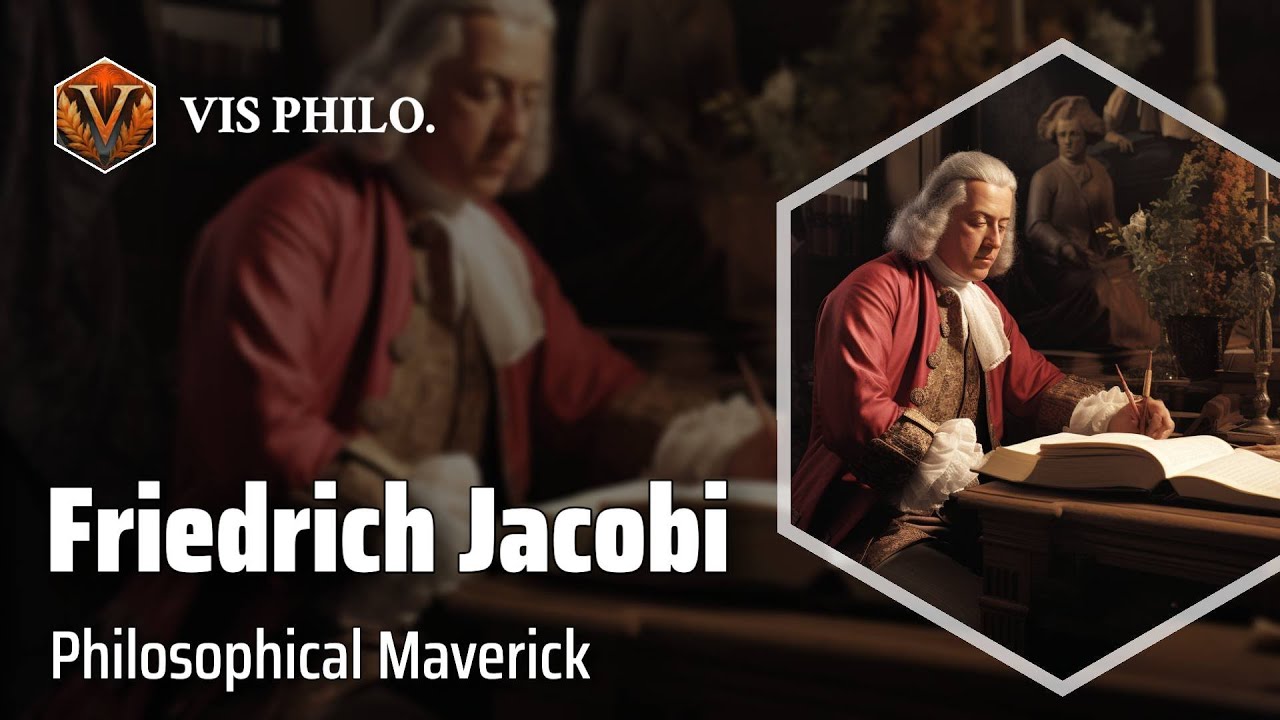 Friedrich Heinrich Jacobi: Challenging Enlightenment Ideas｜Philosopher ...