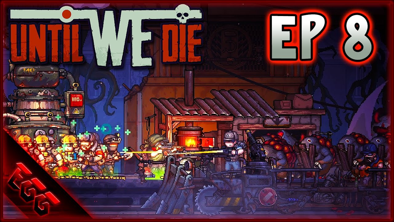 The Last Stand! | UNTIL WE DIE | Ep8 - YouTube