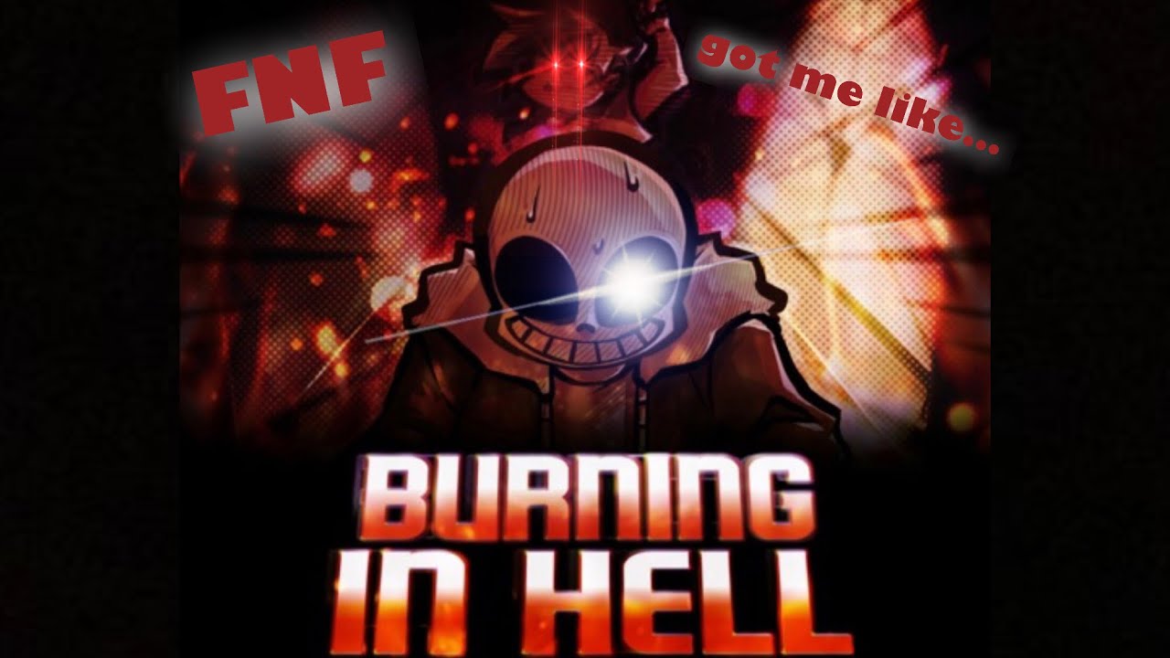 FNF Burning in hell got me like… - YouTube