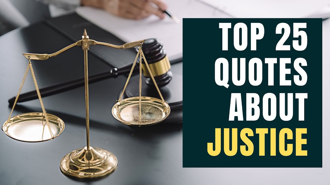 Top 25 Famous Quotes & Saying About Justice | Inspirational Daily ...