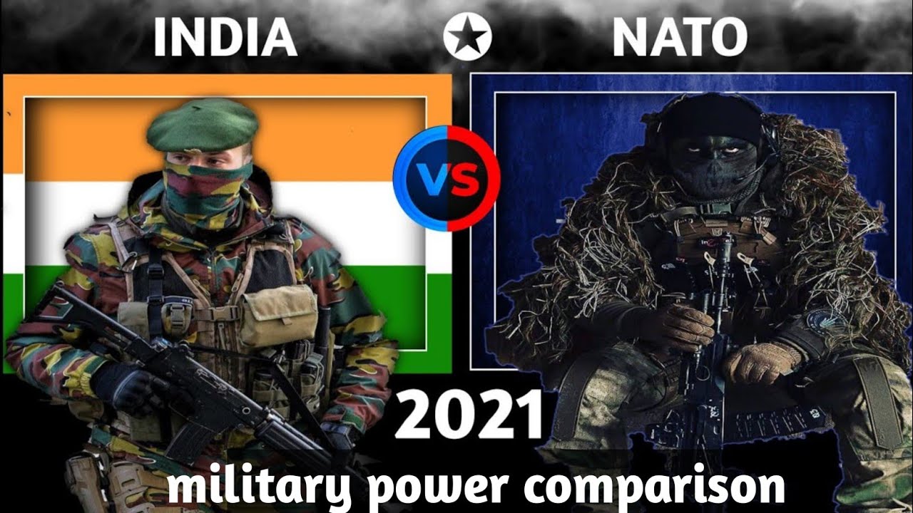 India Vs Nato Military Power Comparison | Nato Vs India | How Powerful ...