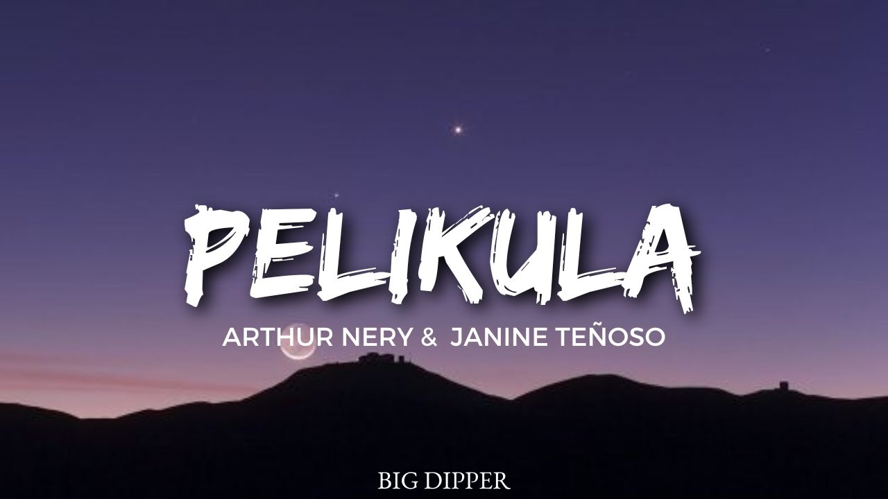 Janine Teñoso ft. Arthur Nery - Pelikula (Lyrics) - YouTube