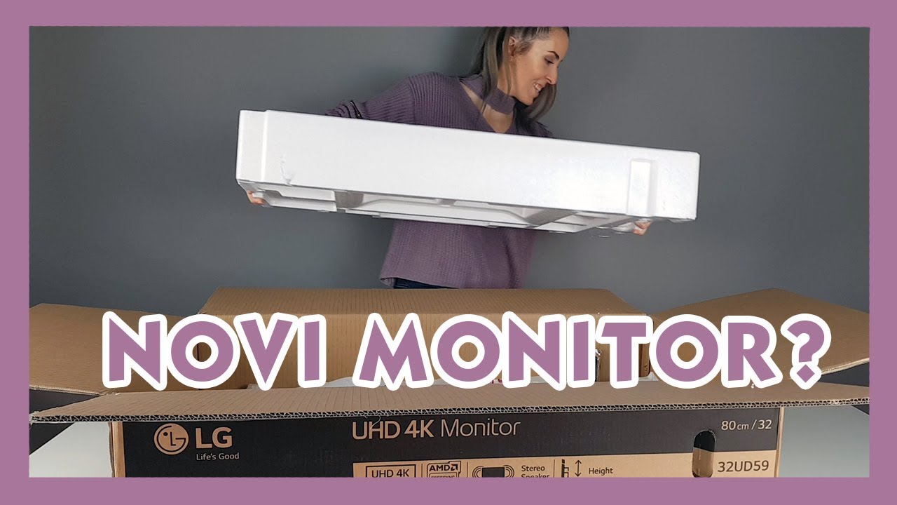MOJ NOVI 4K MONITOR 😱 ? - LG 32UD59 - Review & unboxing - YouTube
