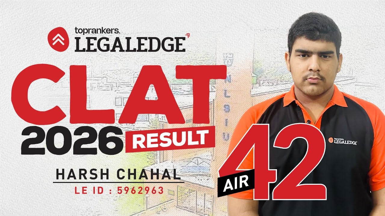 CLAT 2026 Result : AIR 42 Harsh Chahal talks about his preparation with ...