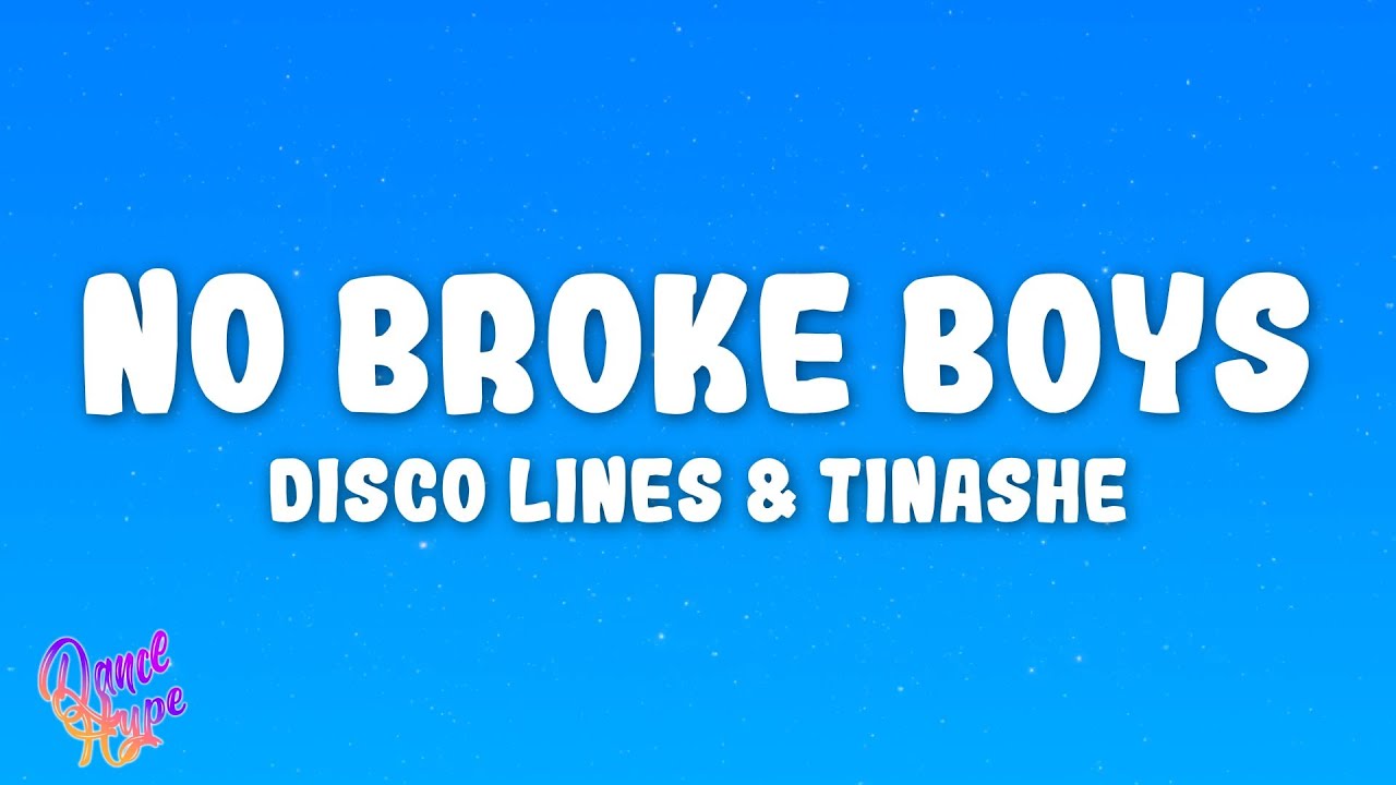 No Broke Boys