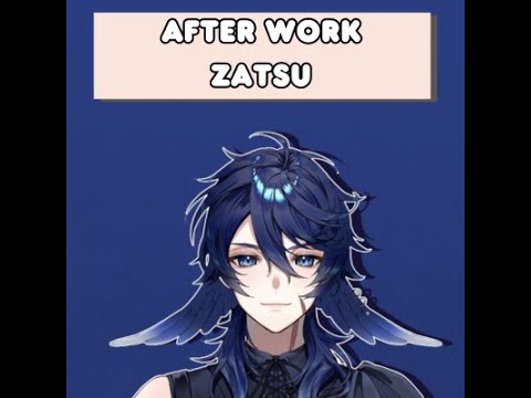 [NEXAS] Nagi Ishidori: After Work Zatsu 11.5.24 19:30UTC - YouTube