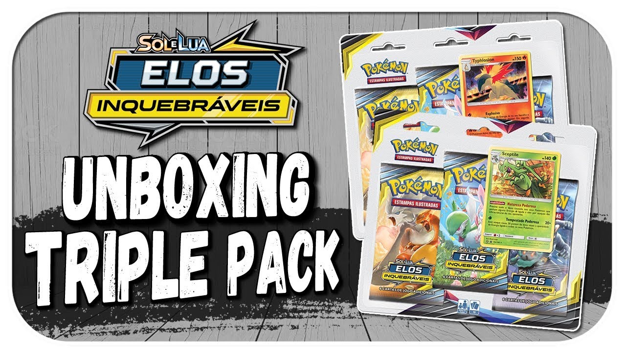 UNBOXING Triple Pack SM10 Elos Inquebráveis - Pokémon TCG - YouTube