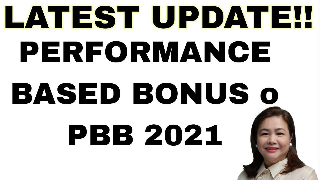 Performance Based Bonus o PBB 2021 latest update. - YouTube