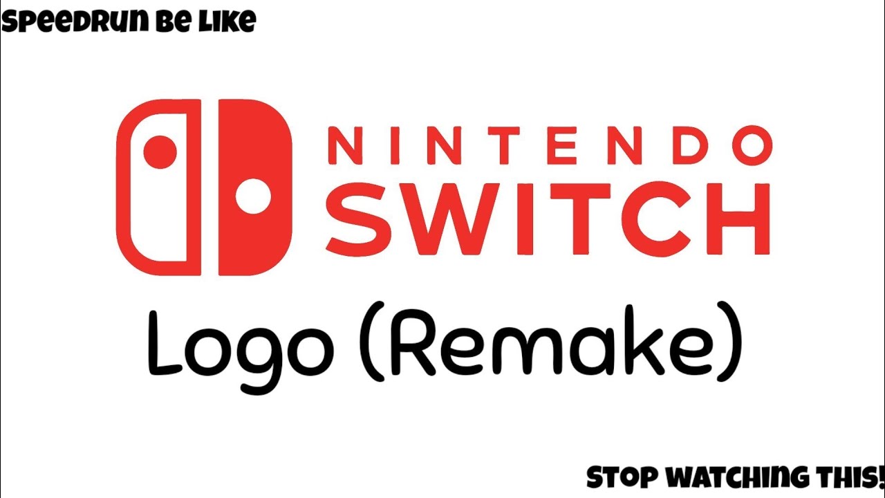 Nintendo Switch Logo (Remake) Speedrun be nice! @ly20735 - YouTube