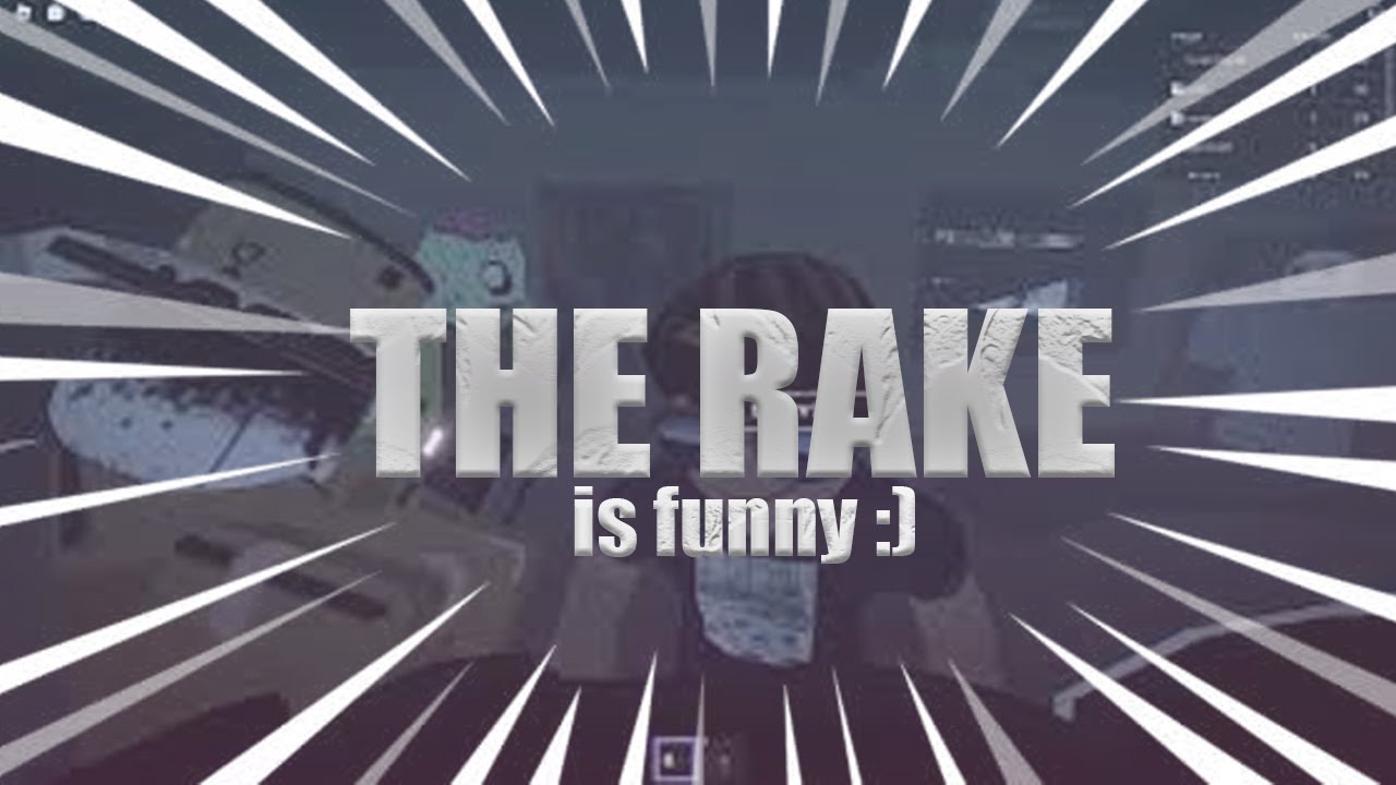 THE RAKE REMASTERED IS FUNNY - YouTube