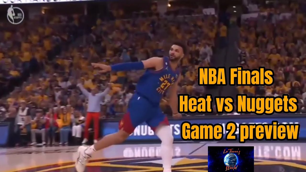 "Can the Heat cool off the Nuggets?" Heat vs Nuggets NBA Finals Game 2 ...