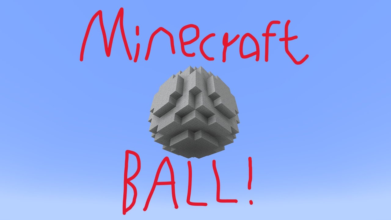 How To Build A Ball In Minecraft - YouTube