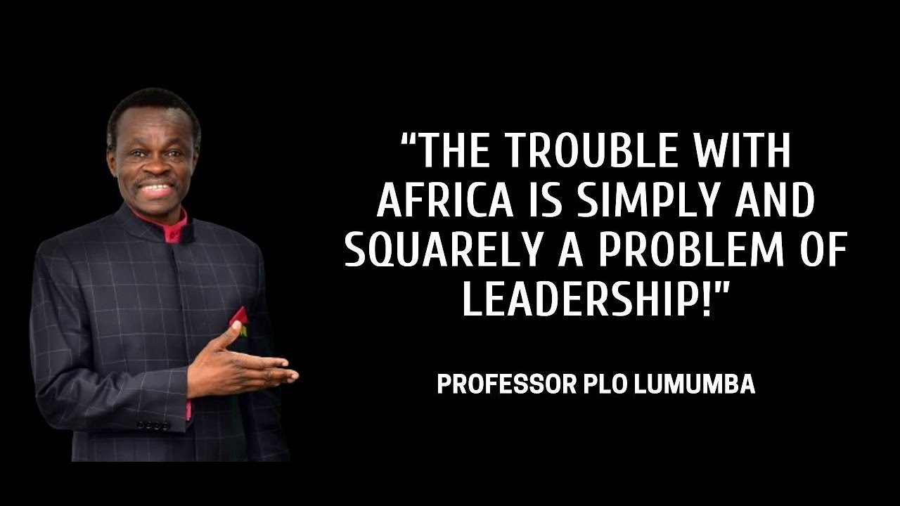 Prof P L O LUMUMBA SHOWS US THE OPTIMISTIC FUTURE OF PANAFRICANISM ...