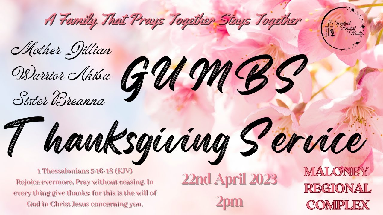 Gumbs' Family Thanksgiving Service: 22/4/2023 - YouTube