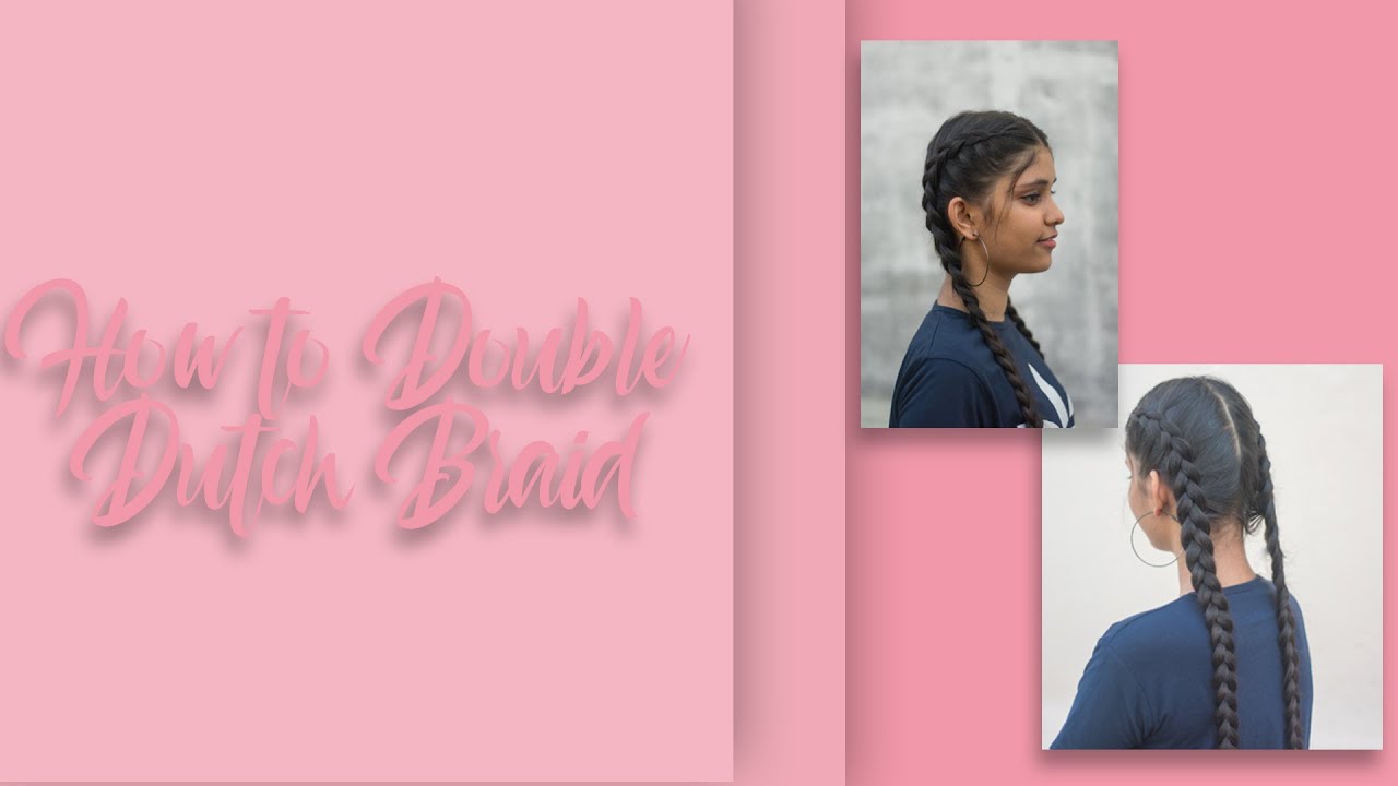 How to: DOUBLE DUTCH BRAID | Hair Tutorial | Tanishka Rathore - YouTube
