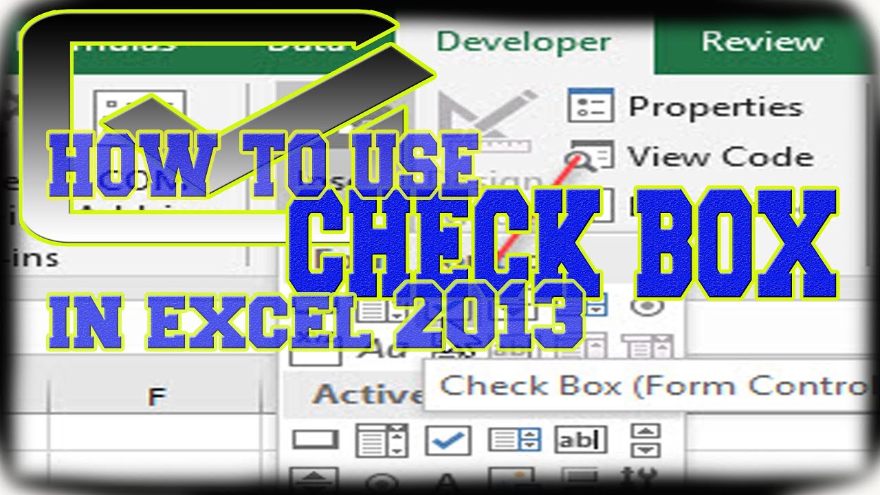 HOW TO USE CHECK BOX IN EXCEL 2013 YouTube HOW TO USE CHECK BOX IN EXCEL 2013 YouTube