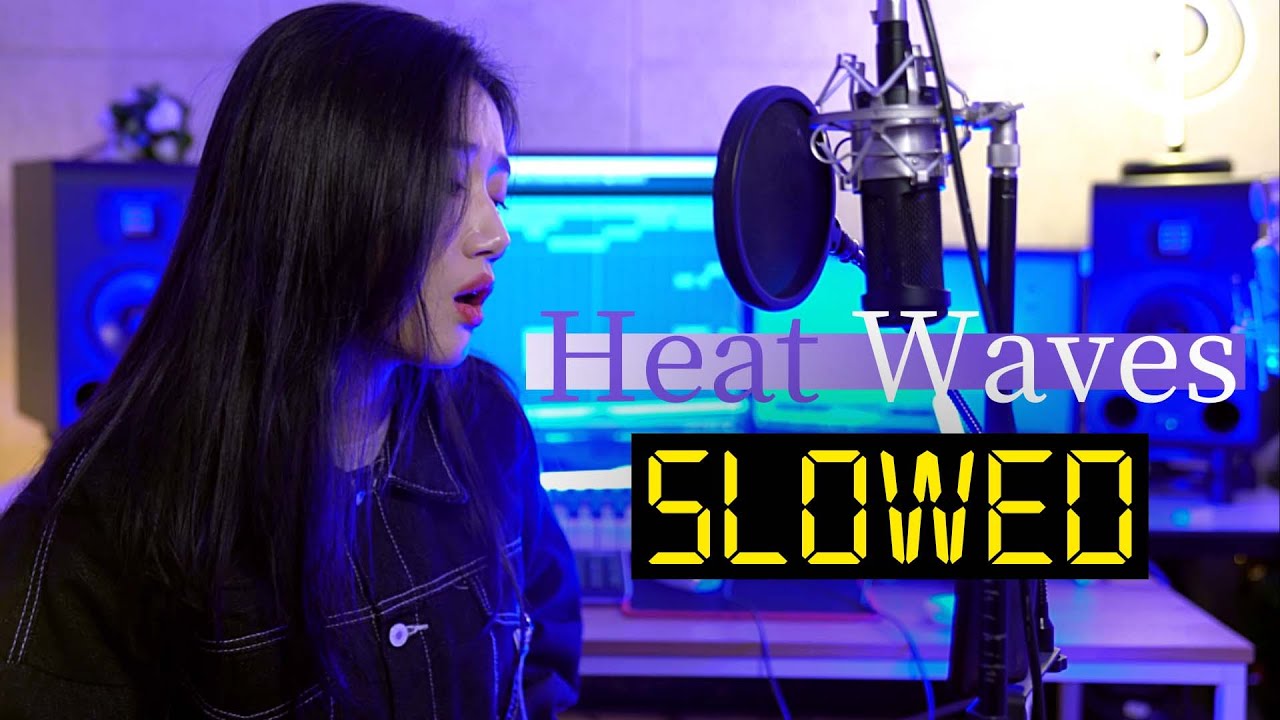 Heatwaves slowed version by Highcloud (슬로우버전) - YouTube Music