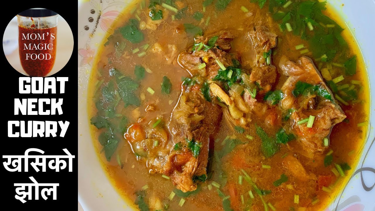 Goat Neck Curry | Goat Curry | Khasi Ko Jhol | खसिको झोल | Curry Recipe ...