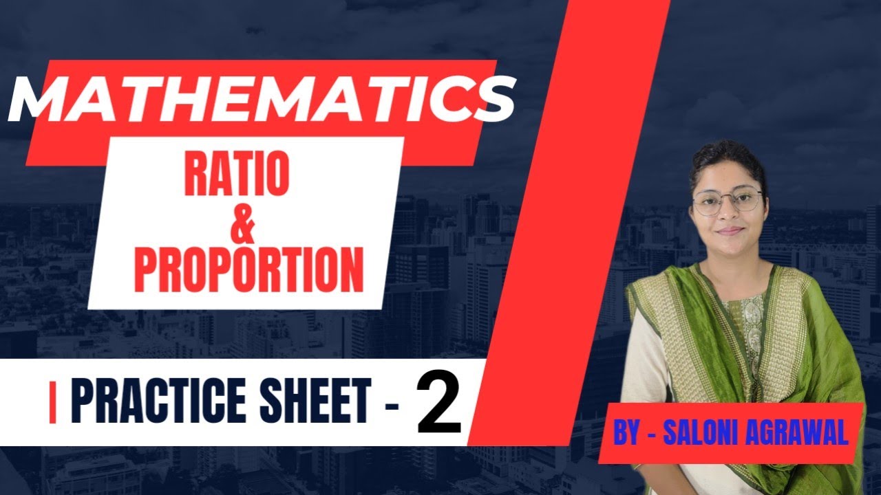RATIO & PROPORTION PRACTICE SHEET - 2 | RATIO & PROPORTION IMPORTANT ...