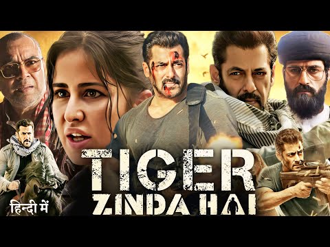Tiger Zinda Hai Full Movie | Salman Khan | Katrina Kaif | Angad Bedi | Hindi Movie | Review & Facts 
