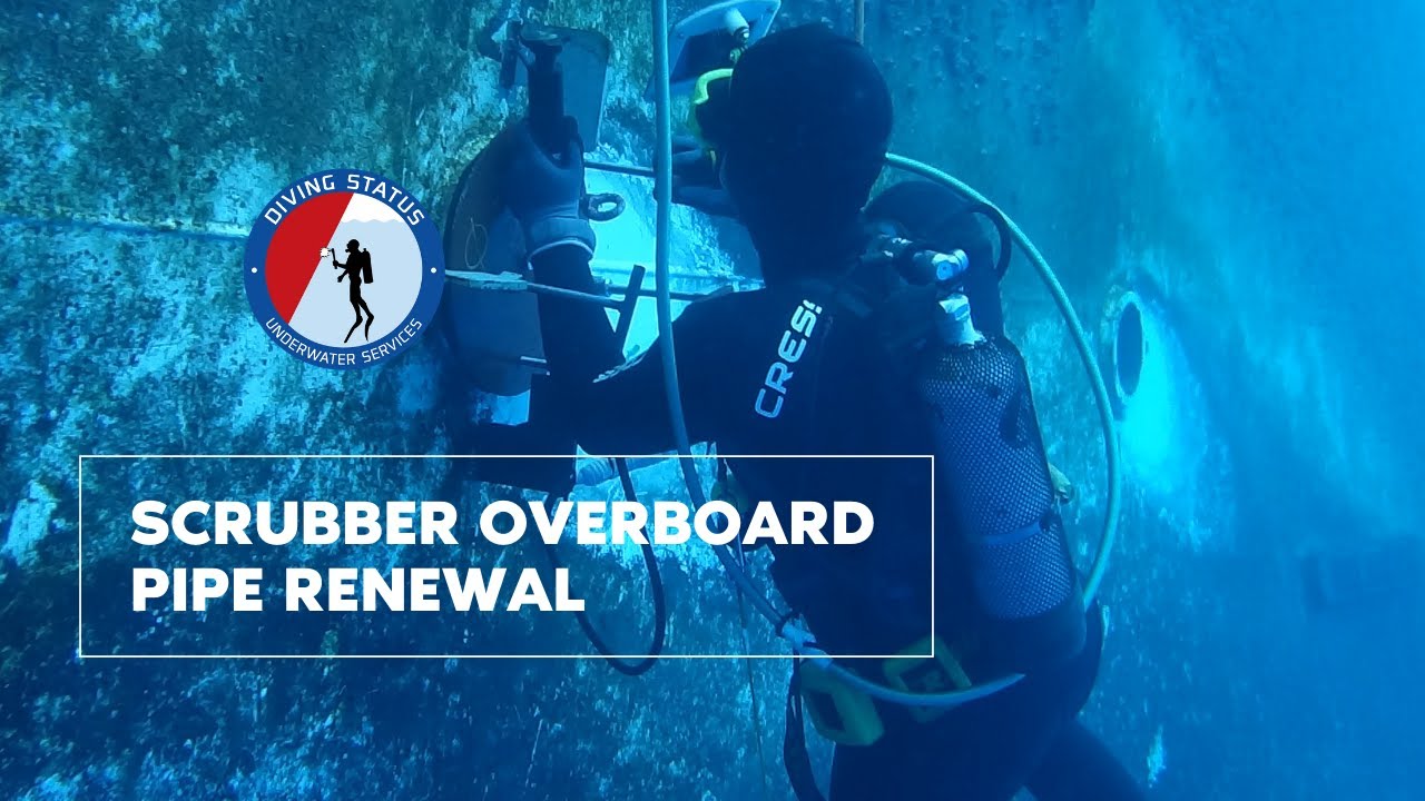 Scrubber overboard pipe renewal | DIVING STATUS - YouTube