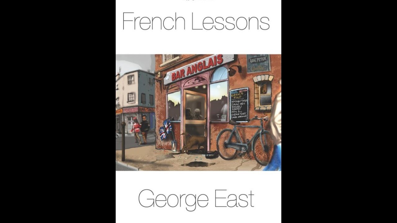 "French Lessons" By George East - YouTube