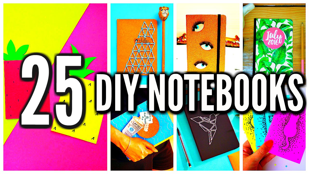 25 DIY Notebooks: DIY School Supplies & Projects! Back To School 2016 ...