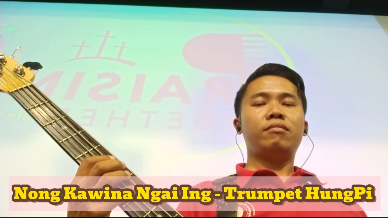 Nong Kawina Ngai Ing - Trumpet HungPi - YouTube