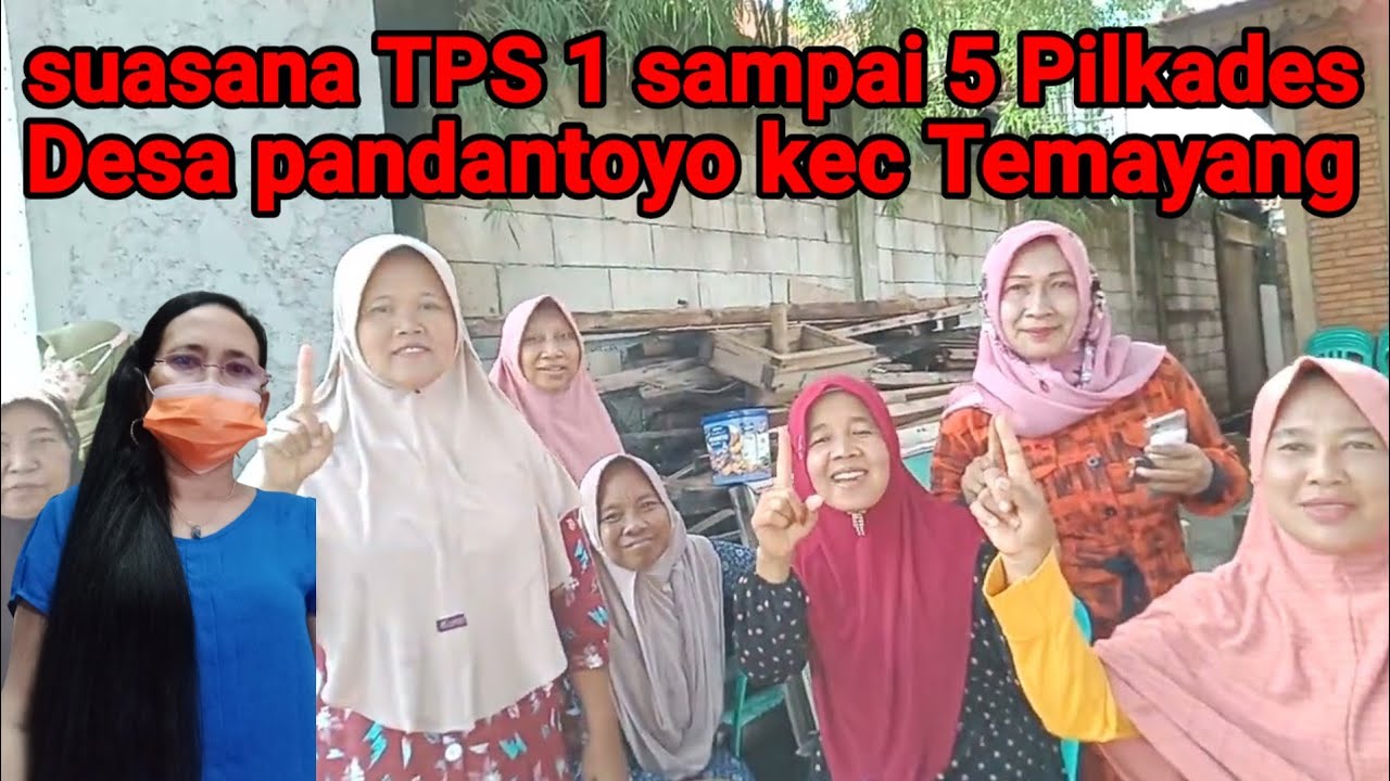 suasana TPS 1 sampai 5.pilkades pandantoyo kec Temayang - YouTube