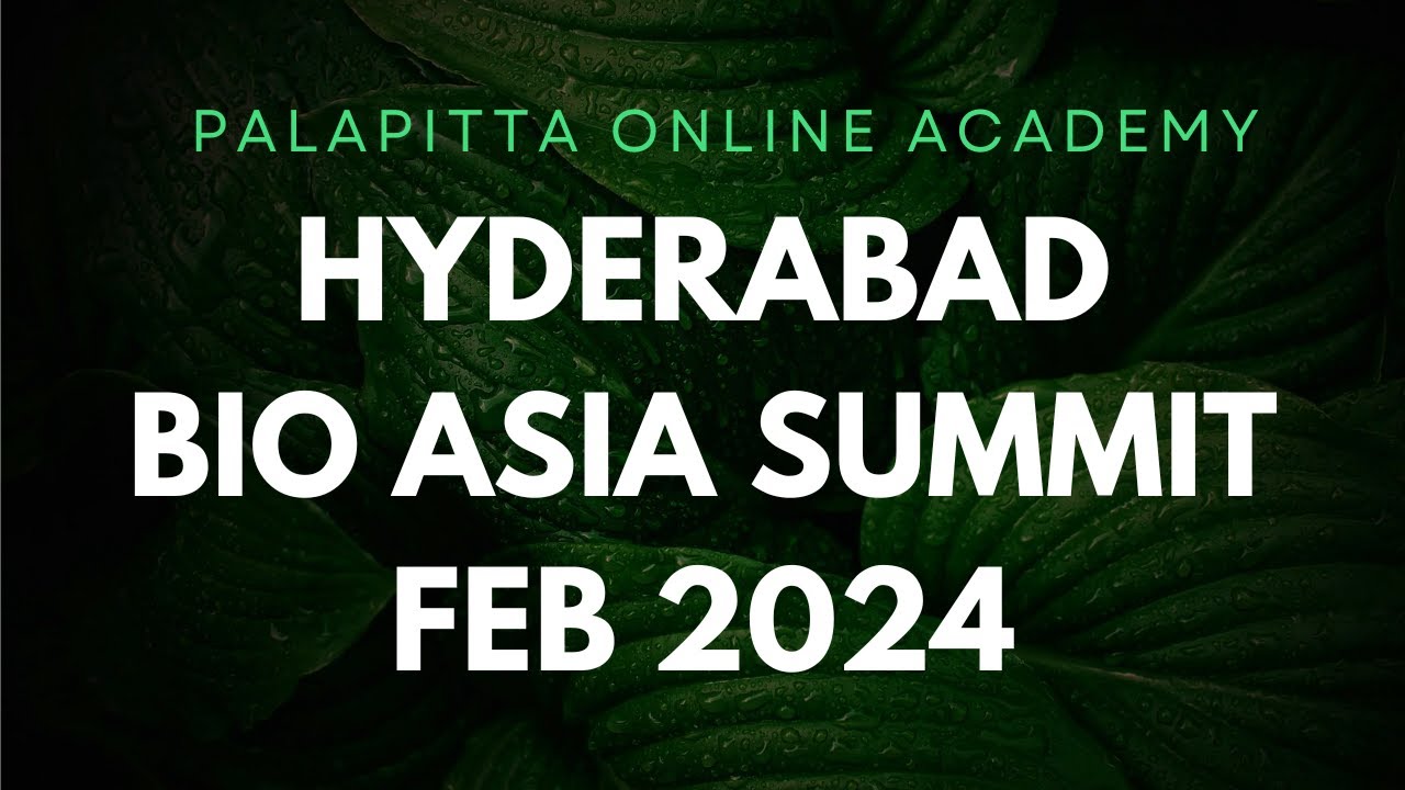 HYDERABAD BIOASIA SUMMIT-2024//SANTHOSH SIR//PALAPITTA ONLINE ACADEMY ...