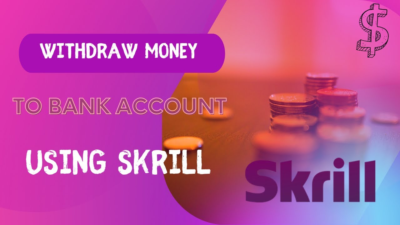 How to withdraw money from Skrill to Bank account SEPA - YouTube