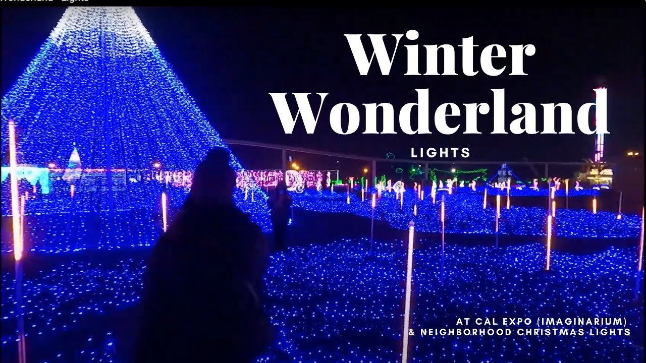 Cal Expo Imaginarium, & Neighborhood Christmas Lights - YouTube