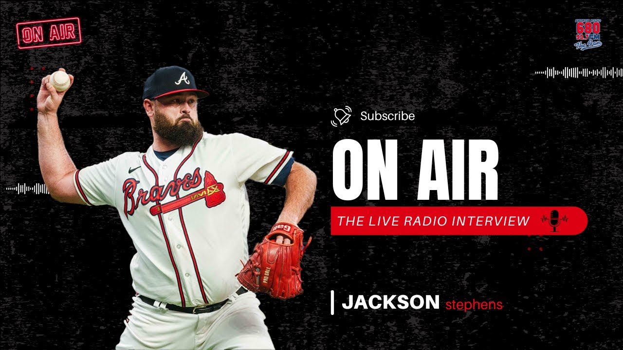 On-Air | Jackson Stephens LIVE FROM BRAVES SPRING TRAINING 2024 - YouTube