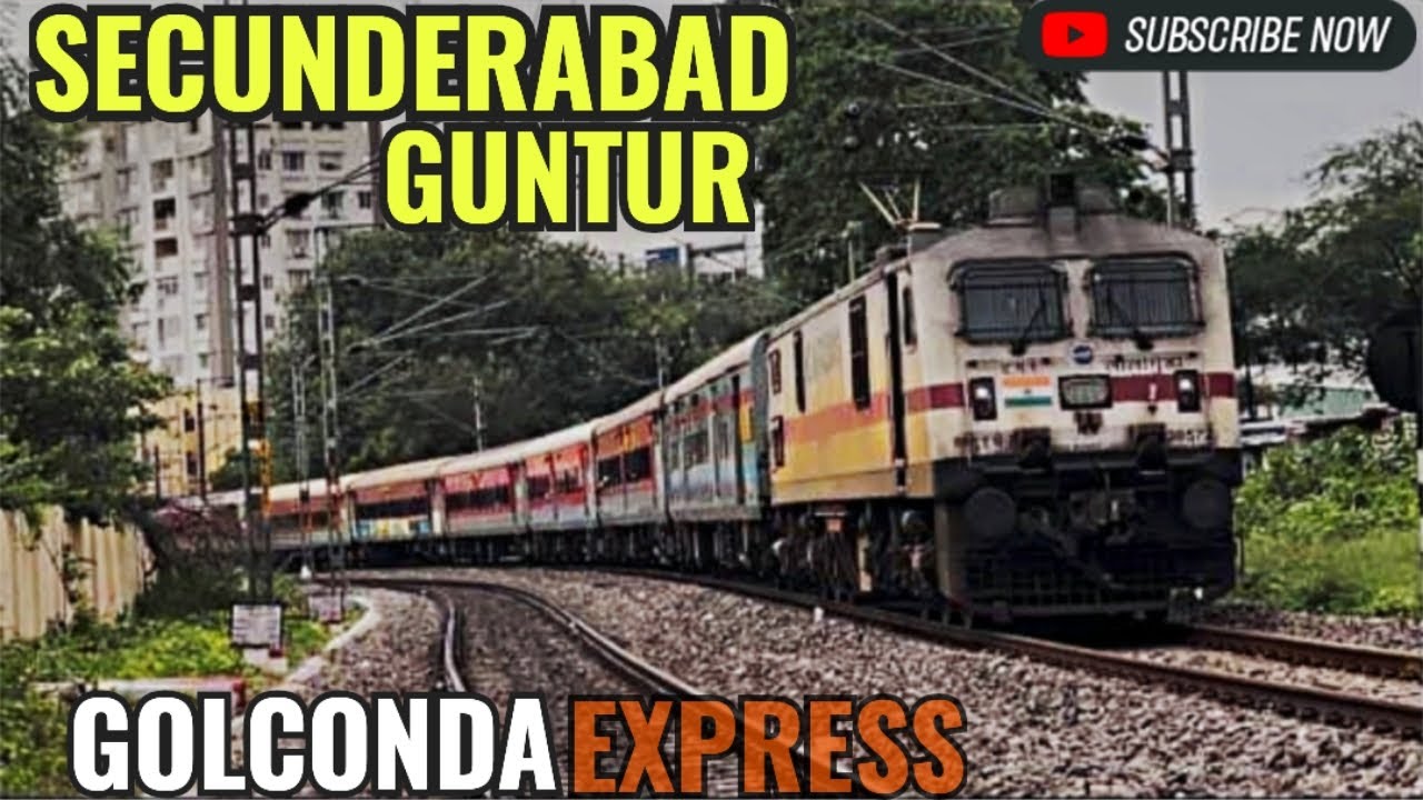 SECUNDERABAD TO GUNTUR | 17202 - Golconda Express (Via Warangal ...