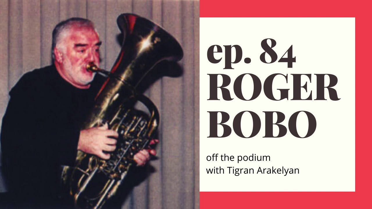 Ep. 84: Roger Bobo, tubist - YouTube