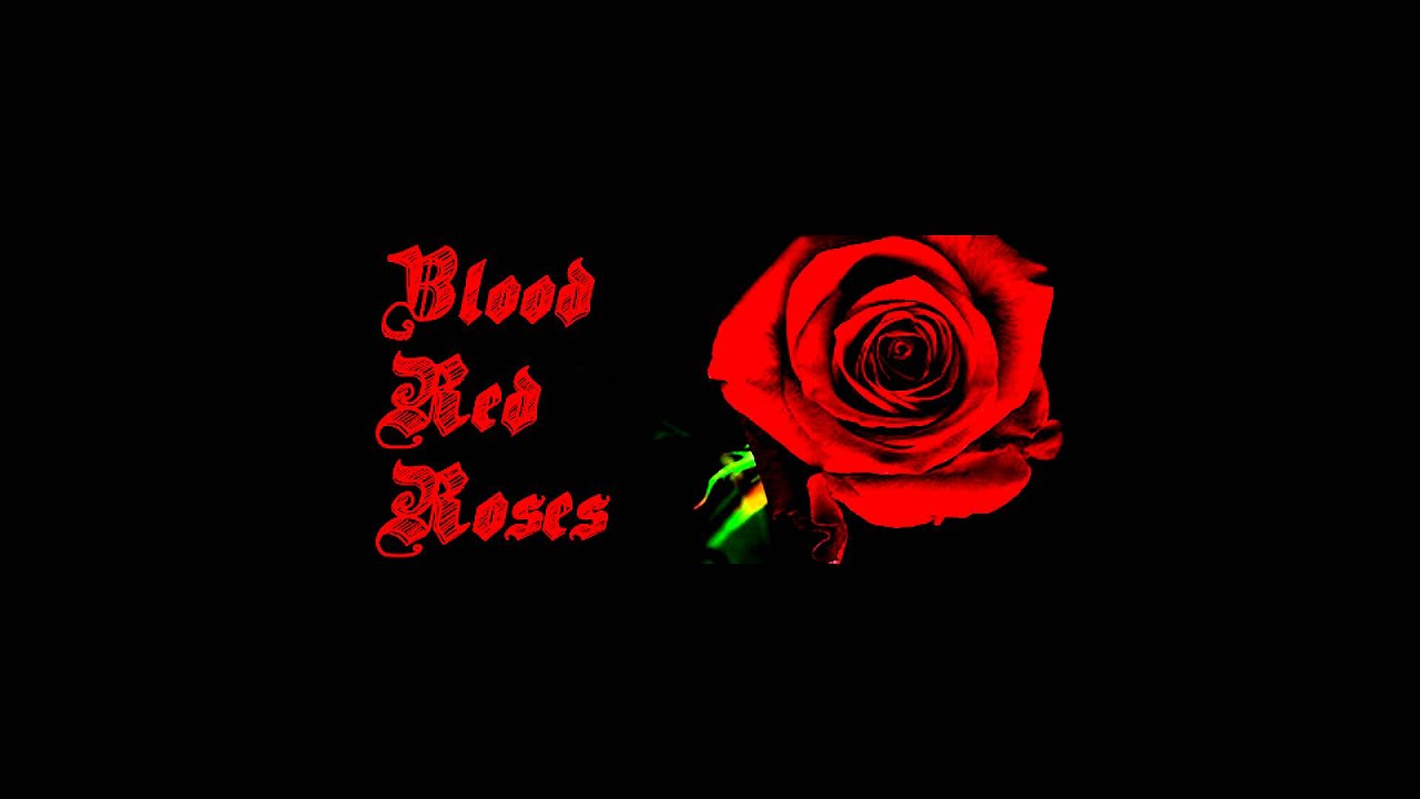 Blood Red Roses - YouTube
