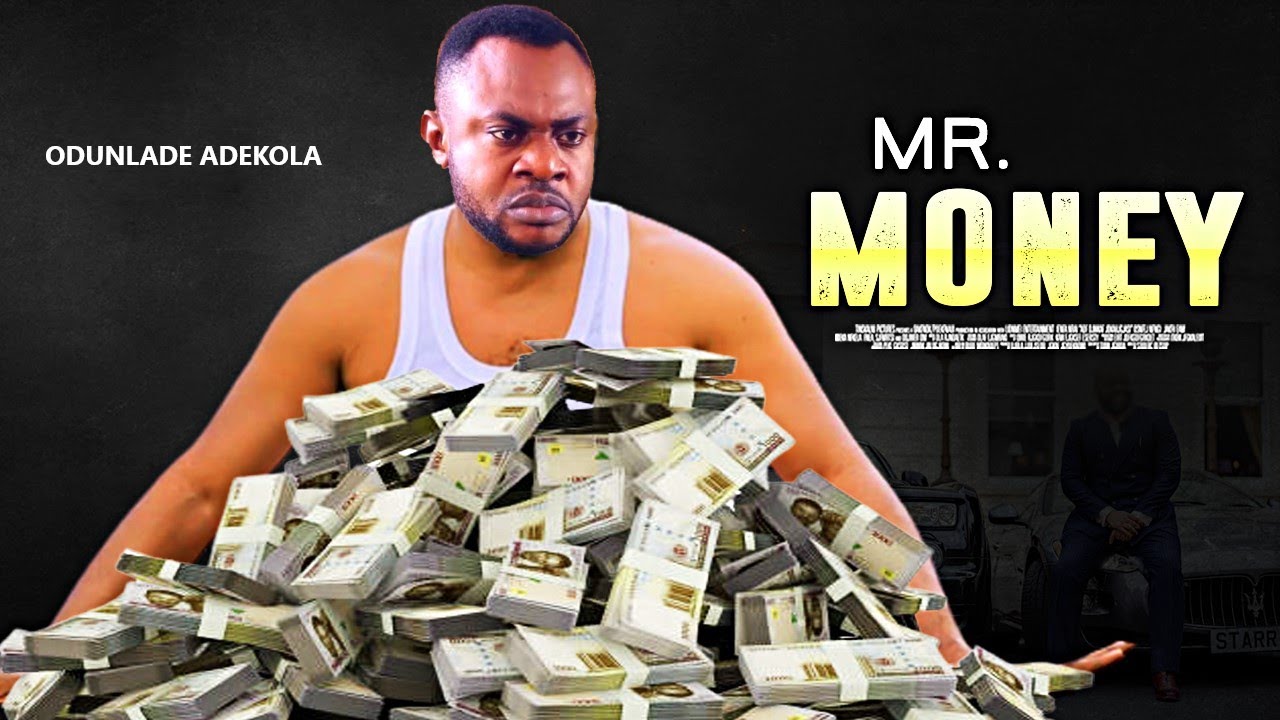 MR MONEY : TOP TRENDING NEW YORUBA MOVIE STARRING ODUNLADE ADEKOLA AND ...