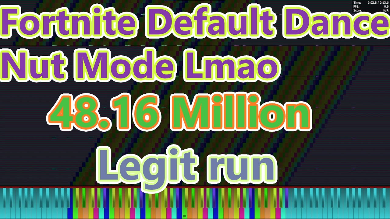 [没動画] [Black MIDI] Fortnite Default Dance Nut Mode Lmao 48.16 Million ...