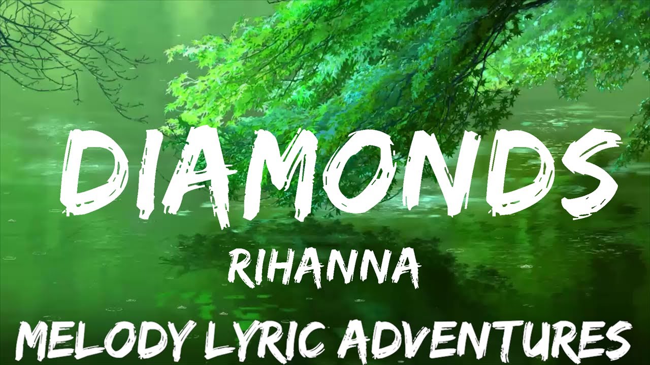 Rihanna - Diamonds (Lyrics) | 25mins - Feeling your music - YouTube