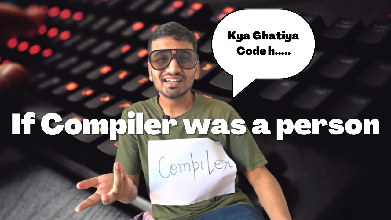 If compiler was a person | Engineering Life - YouTube