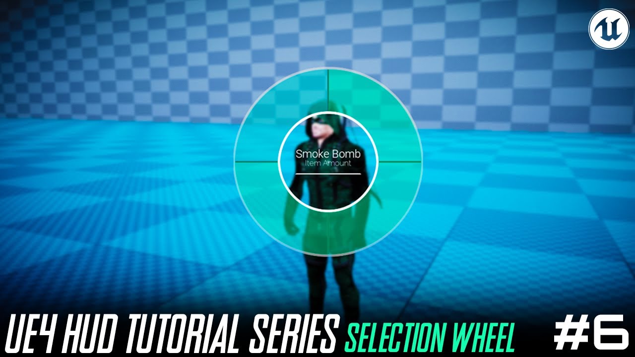 UE4: 3rd person HUD series | Selection Wheel Part 1| #6 - YouTube