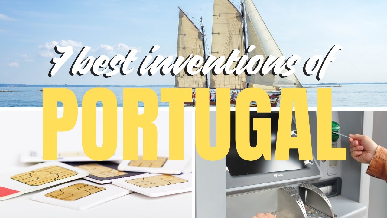 7 best inventions of Portugal - You have to know! - YouTube